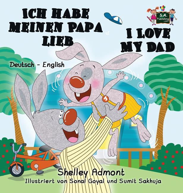 German English Bilingual Collection: Ich habe meinen Papa lieb I Love ...