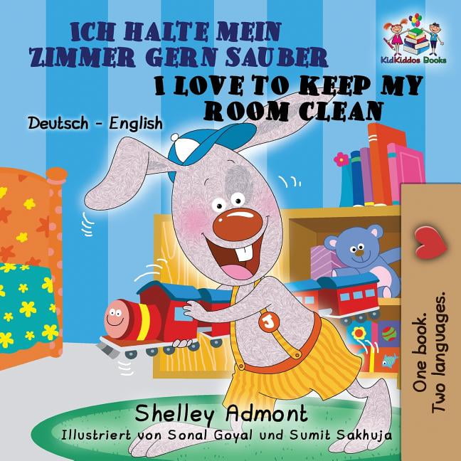German English Bilingual Collection: Ich halte mein Zimmer gern sauber ...