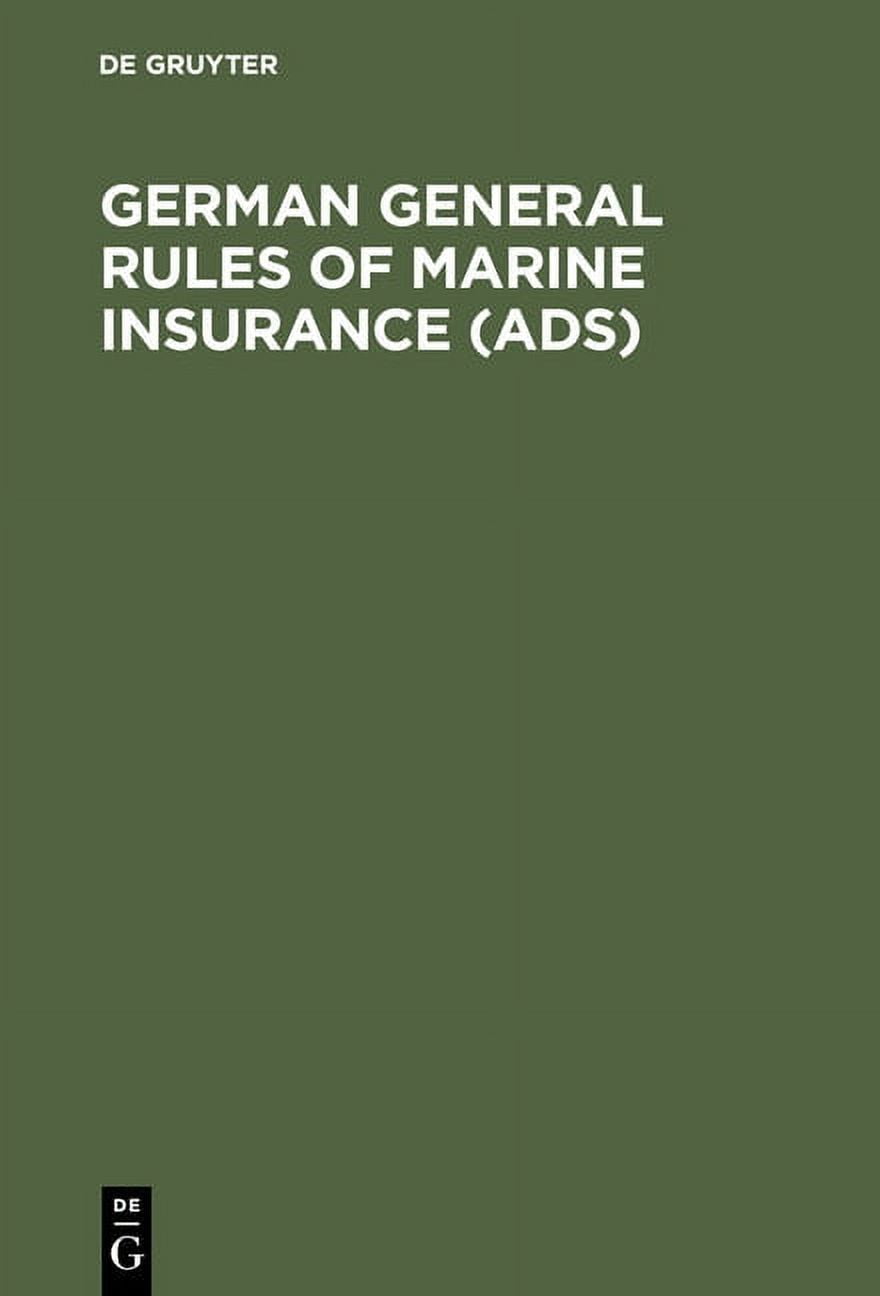 German General Rules of Marine Insurance (Ads): And DTV Hull Clauses ...