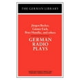 German Library German Radio Plays: Jurgen Becker, Gunter Eich, Peter ...
