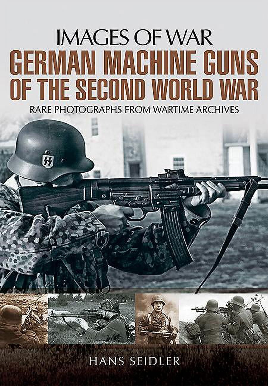 German Machine Guns of the Second World War Hans Seidler (Paperback ...