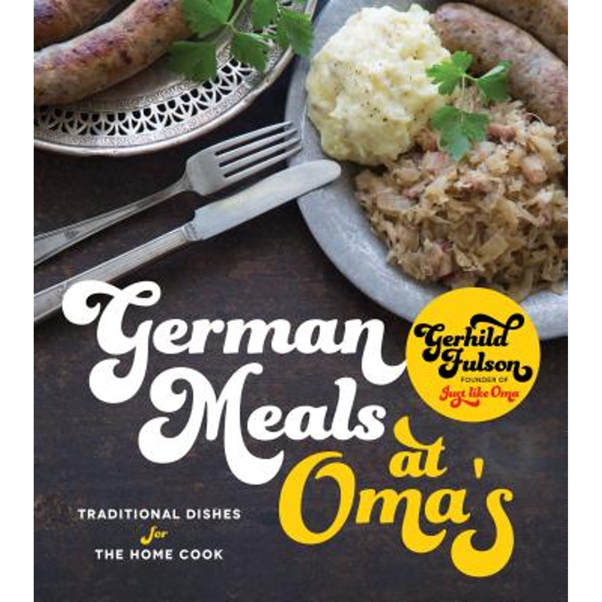 Pre-Owned German Meals at Oma's: Traditional Dishes for the Home Cook ...