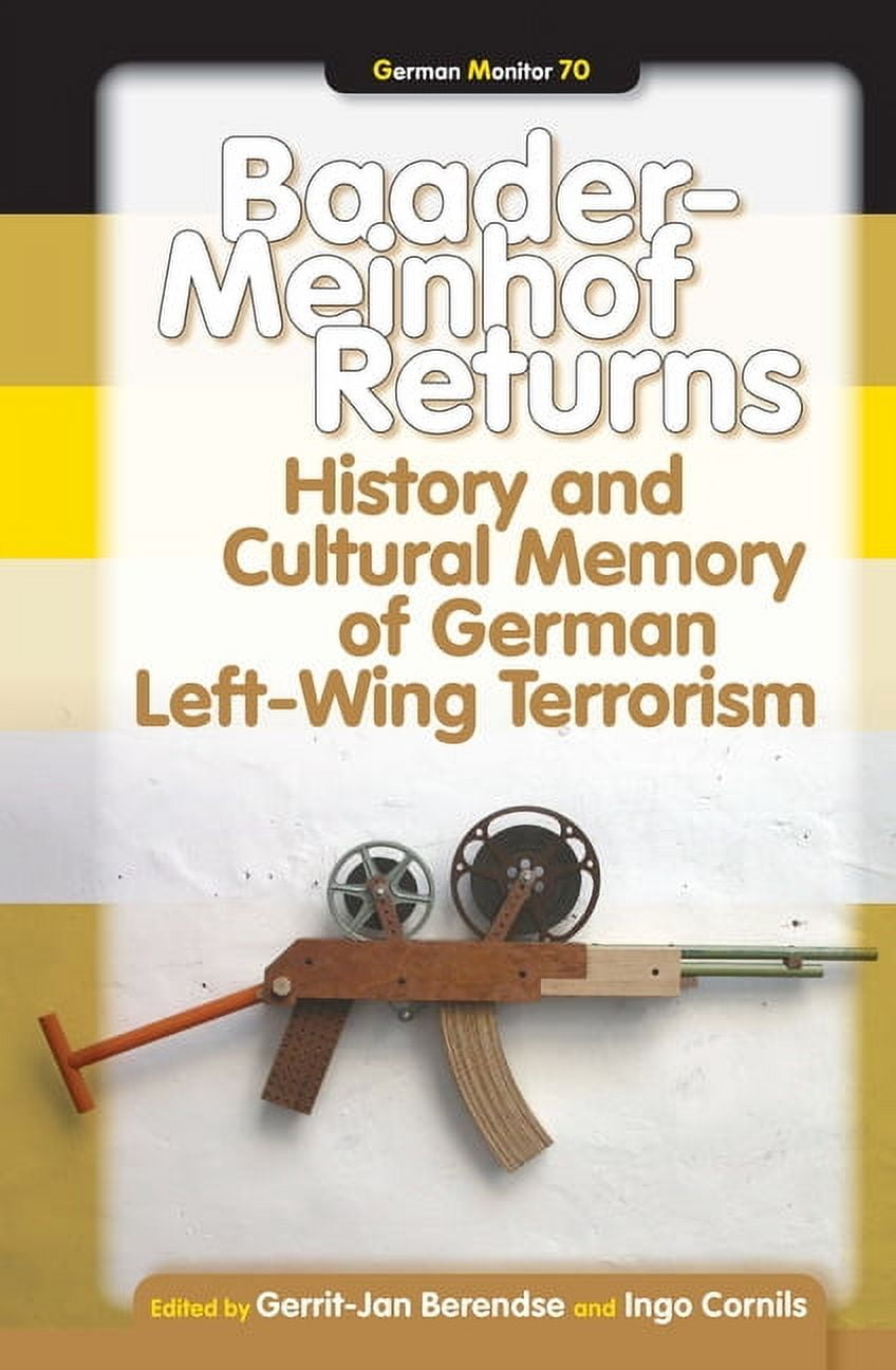 German Monitor Baader-Meinhof Returns: History and Cultural Memory of ...