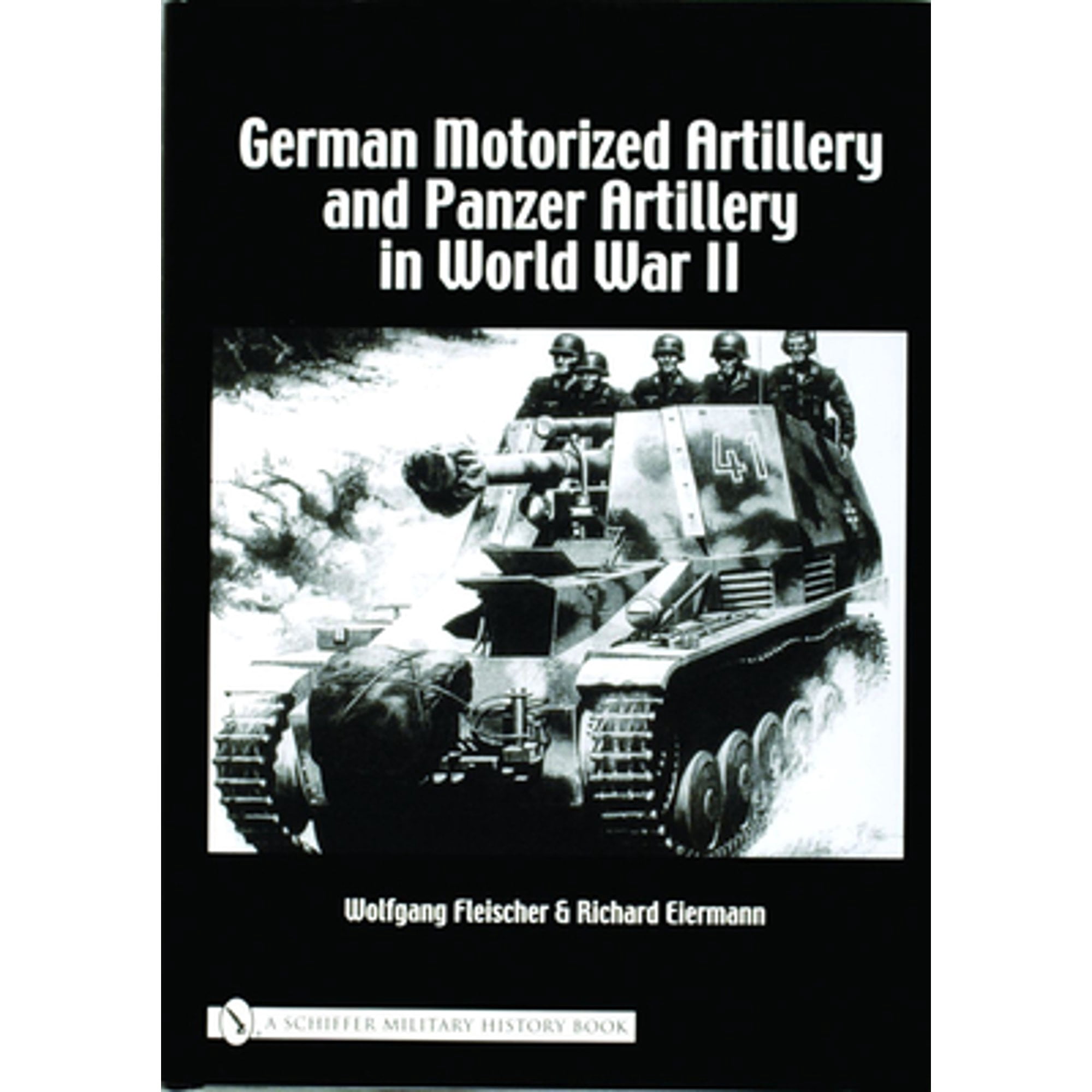 Pre-Owned German Motorized Artillery and Panzer Artillery in World War ...