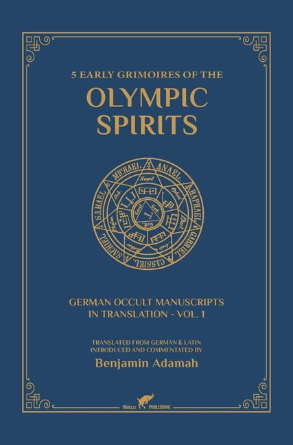 German Occult Manuscripts in Translation 5 Early Grimoires of The ...