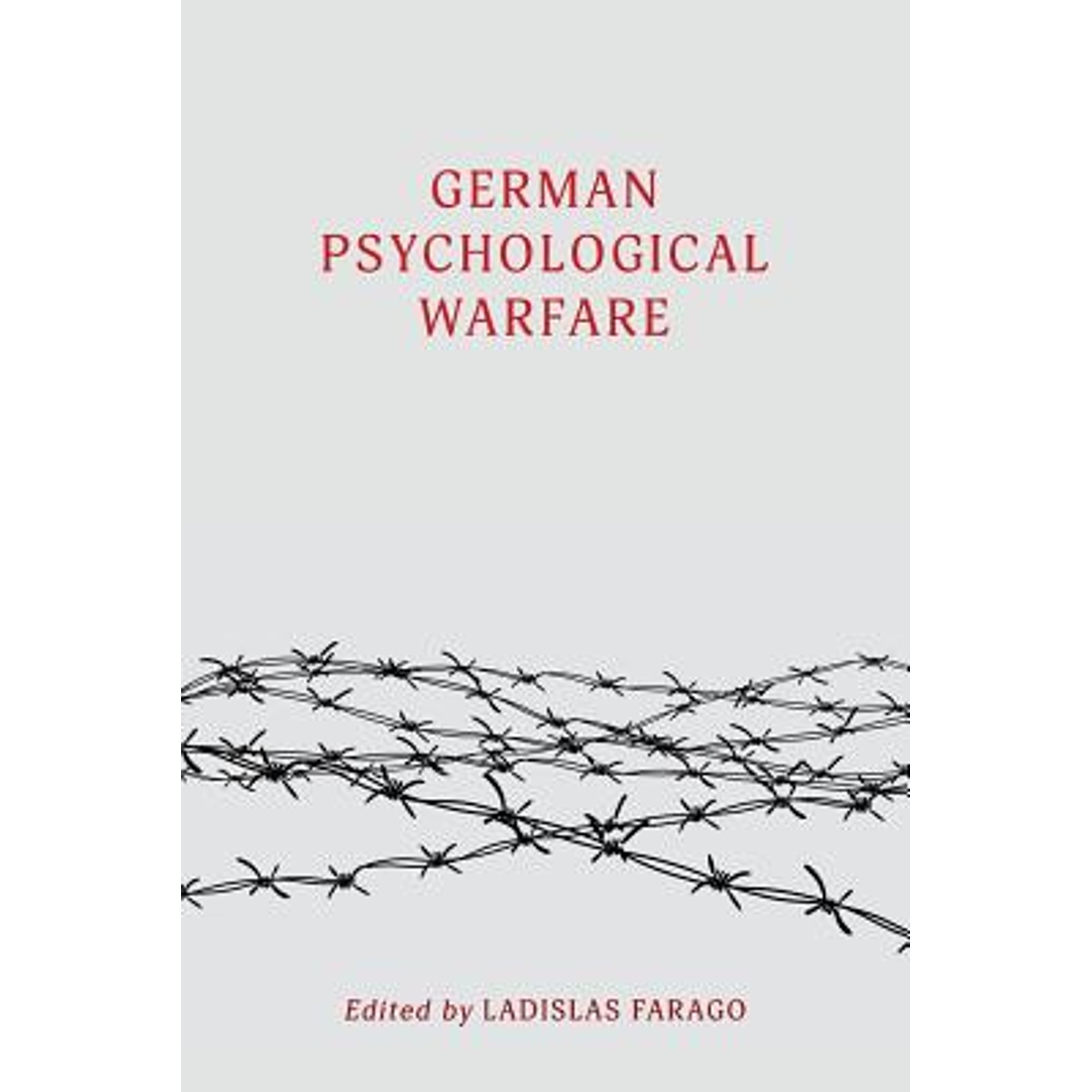 German Psychological Warfare: (WW2 Classic, Reprint Edition) (Paperback ...