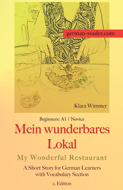 German Reader German Reader, Beginners A1/Novice - Mein wunderbares ...