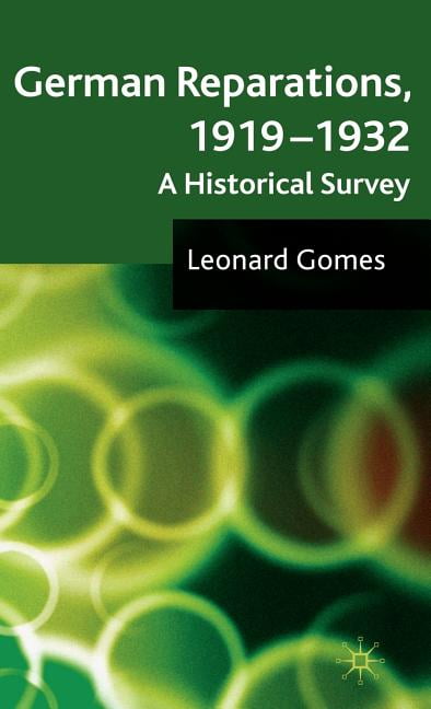 Palgrave MacMillan's German Reparations, 1919-1932: A Historical ...