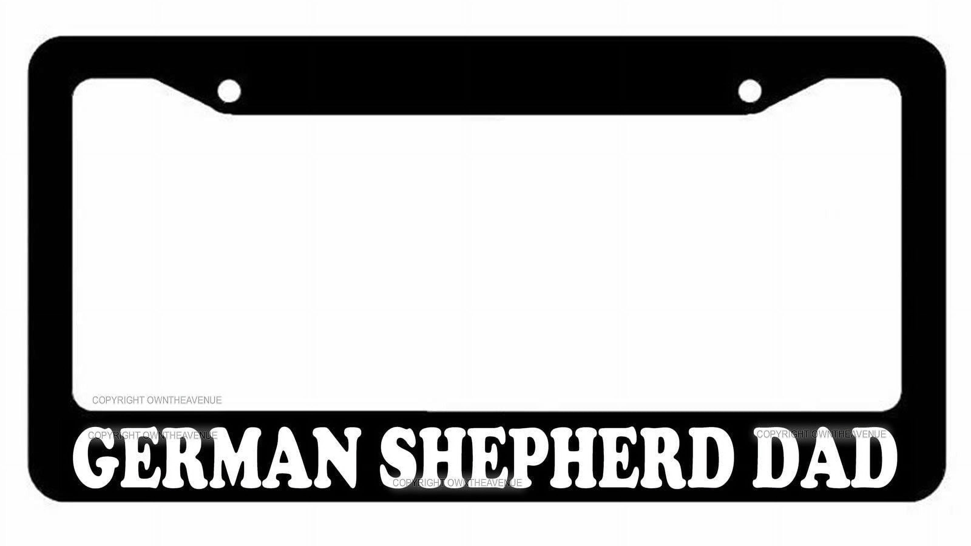 German Shepherd Dad Black Plastic License Plate Frame #DE6 - Walmart.com