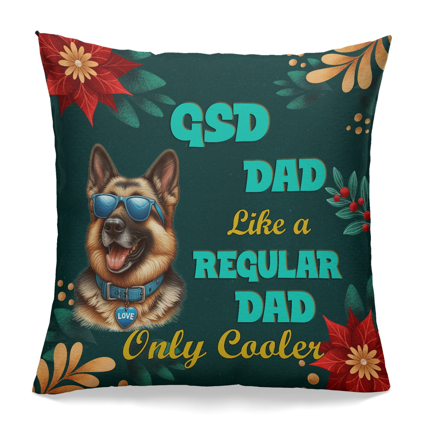 German Shepherd Dad Like a Regular Dad Only Cooler Happy Father's Day ...