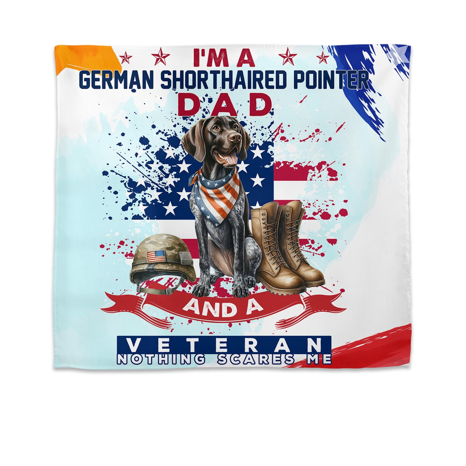 I'm a German Shorthaired Pointer Dad and a Veteran, Nothing Scares me ...