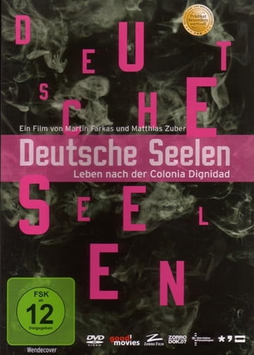 German Souls ( Deutsche Seelen - Leben nach der Colonia Dignidad ...