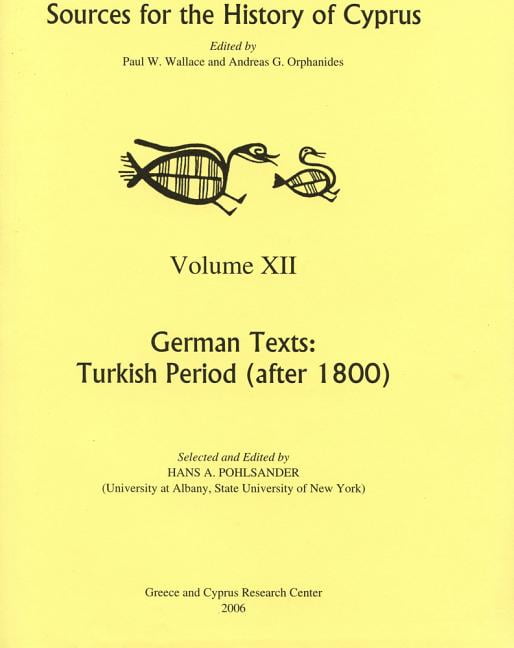 German Texts: Turkish Period (After 1800) (Sources for the History of ...