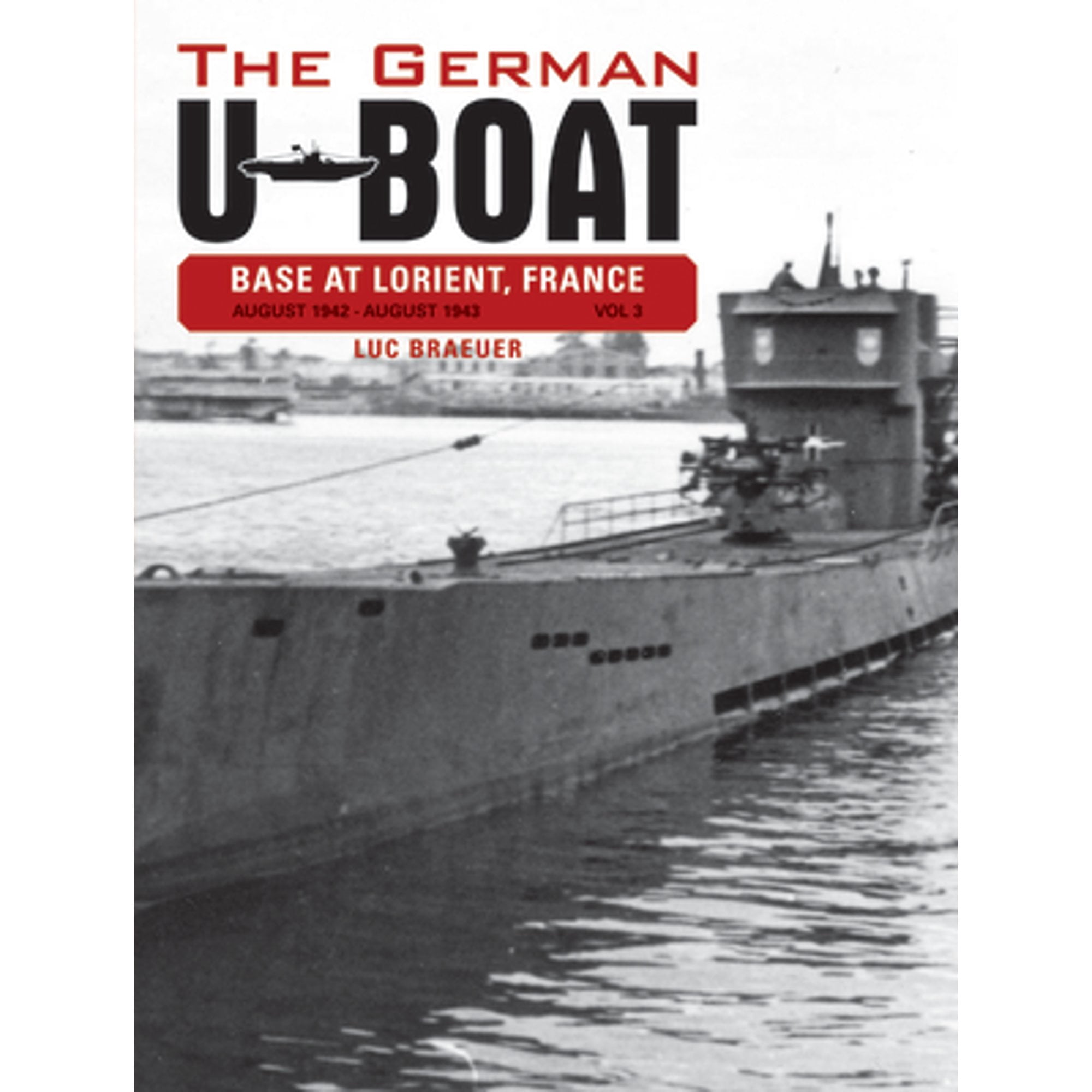 German U-Boat Base at Lorient, France: The German U-Boat Base at ...