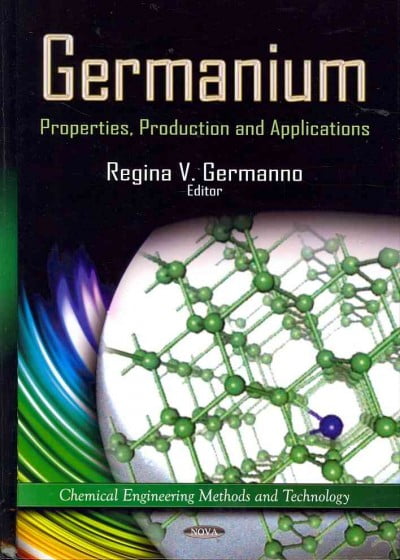 Pre-Owned Germanium : Properties, Production and Applications - Walmart.com