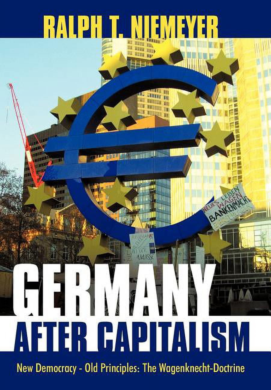 Germany After Capitalism : New Democracy - Old Principles: The ...