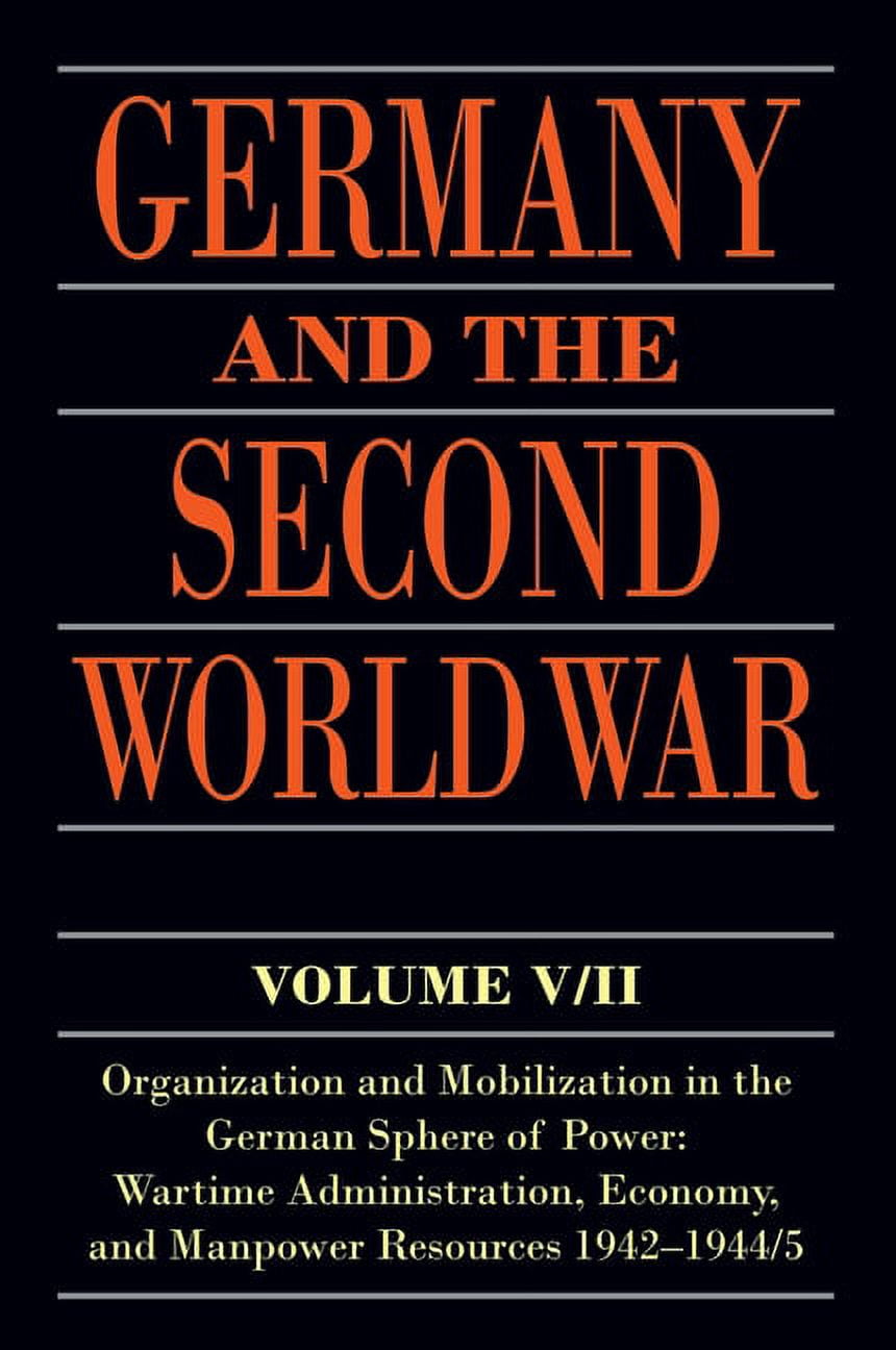 Germany and the Second World War: Germany and the Second World War : V ...