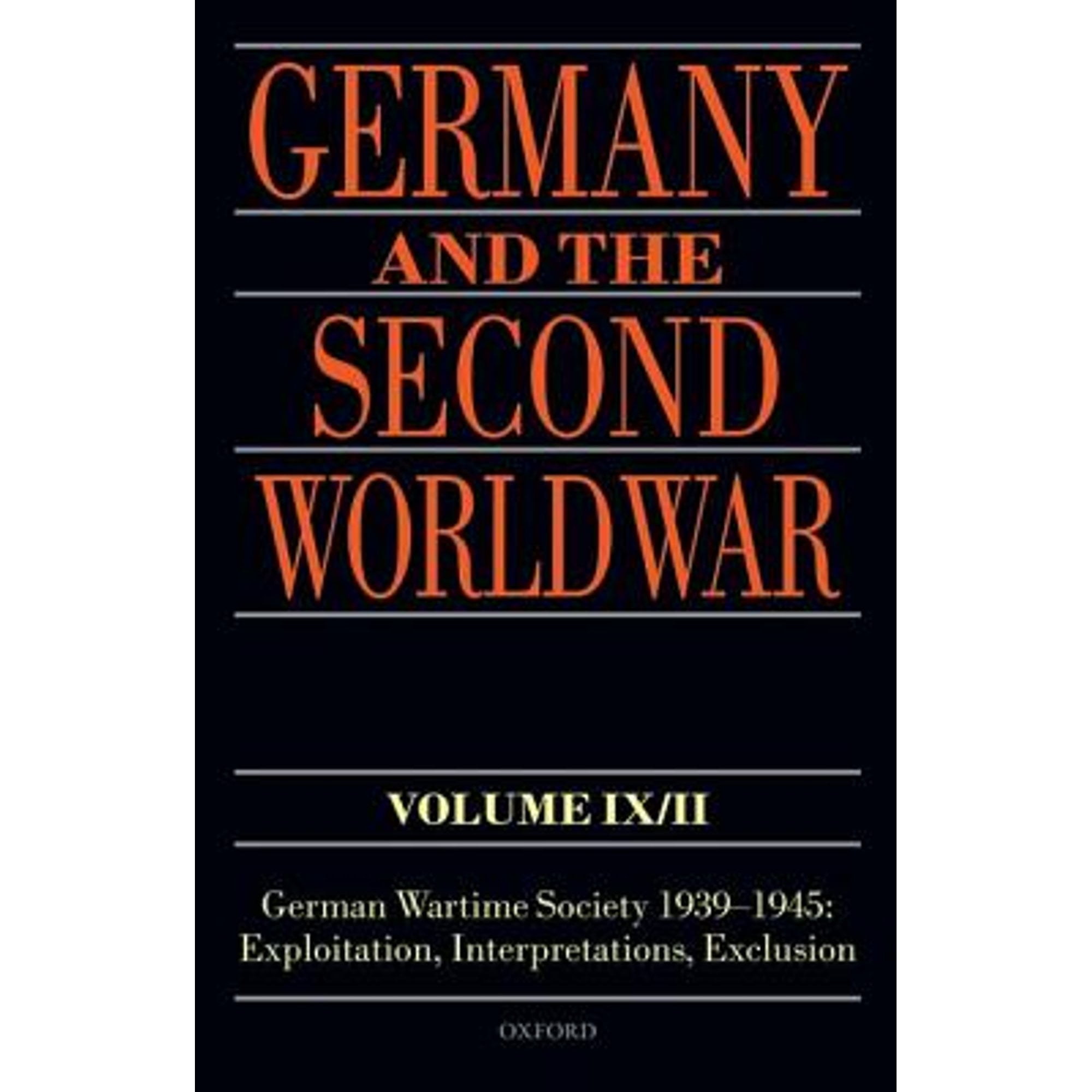 Pre-Owned Germany and the Second World War Volume IX/II: German Wartime ...