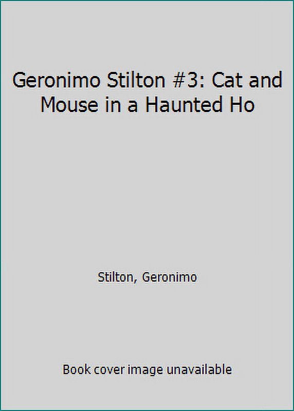 Pre-Owned Geronimo Stilton #3: Cat and Mouse in a Haunted House ...