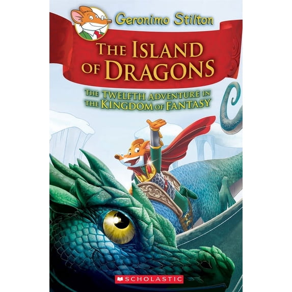 Geronimo Stilton and the Kingdom of Fant Island of Dragons (Geronimo ...