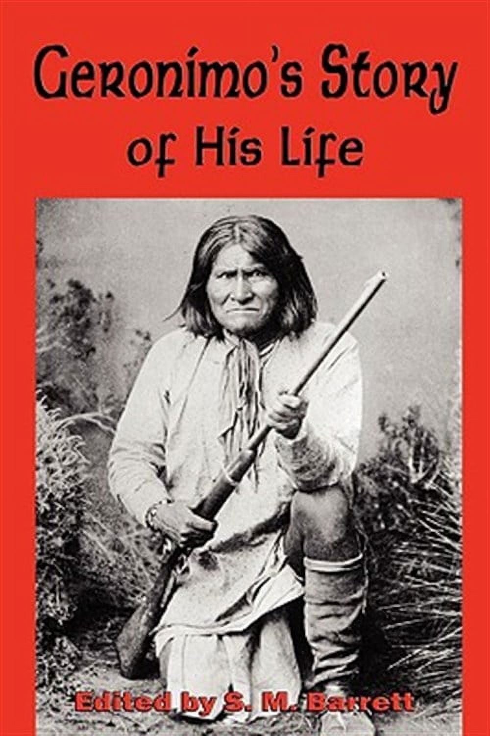 Geronimo's Story of His Life - Walmart.com