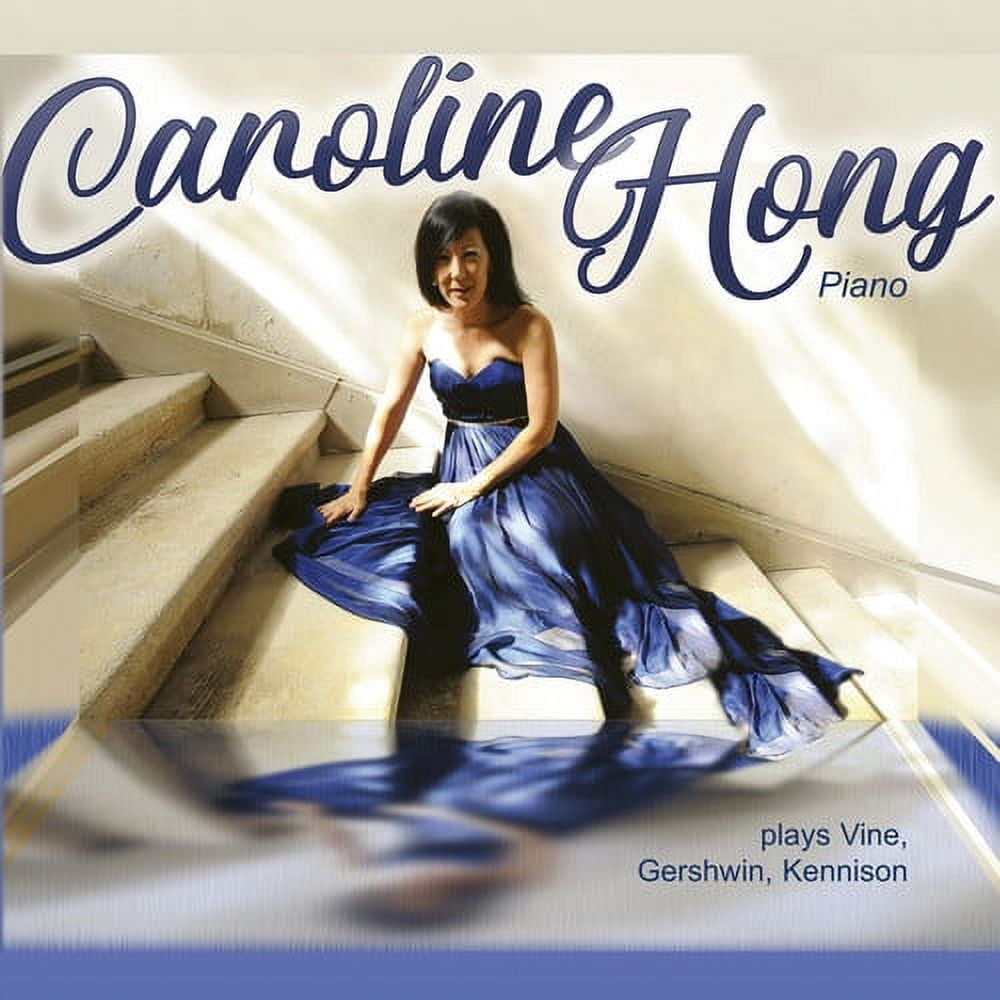 Gershwin / Hong - Caroline Hong Plays Vine & Gershwin & Kennison ...