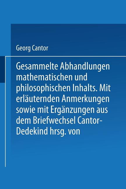 Gesammelte Abhandlungen: Mathematischen Und Philosophischen Inhalts ...