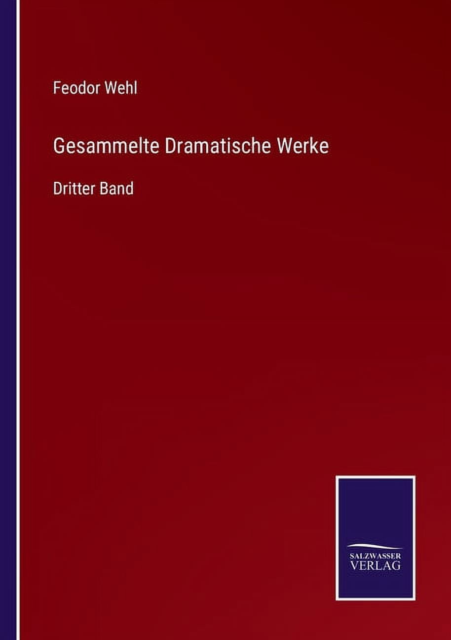 Gesammelte Dramatische Werke:Dritter Band - Walmart.com