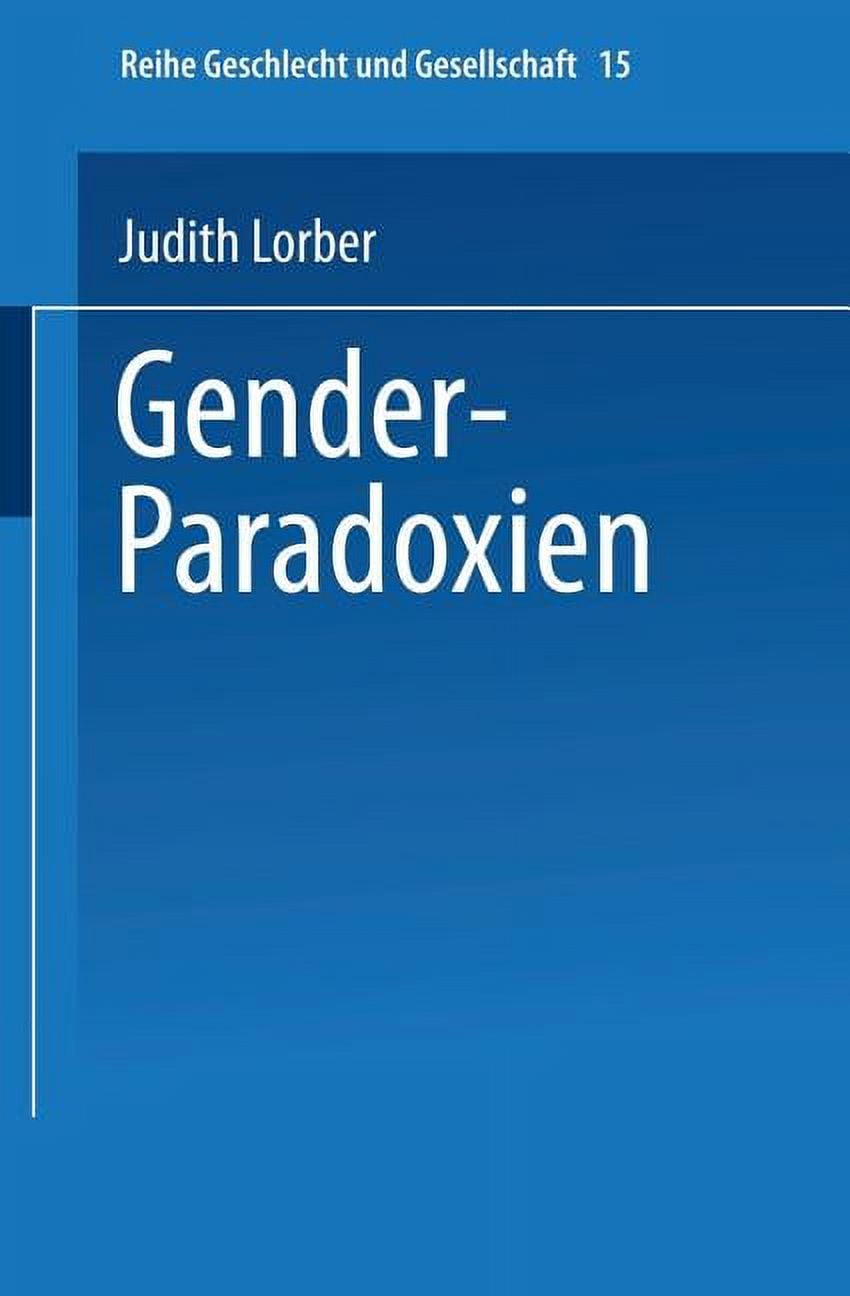 Geschlecht Und Gesellschaft Gender-Paradoxien: Aus Dem Englischen Ã ...