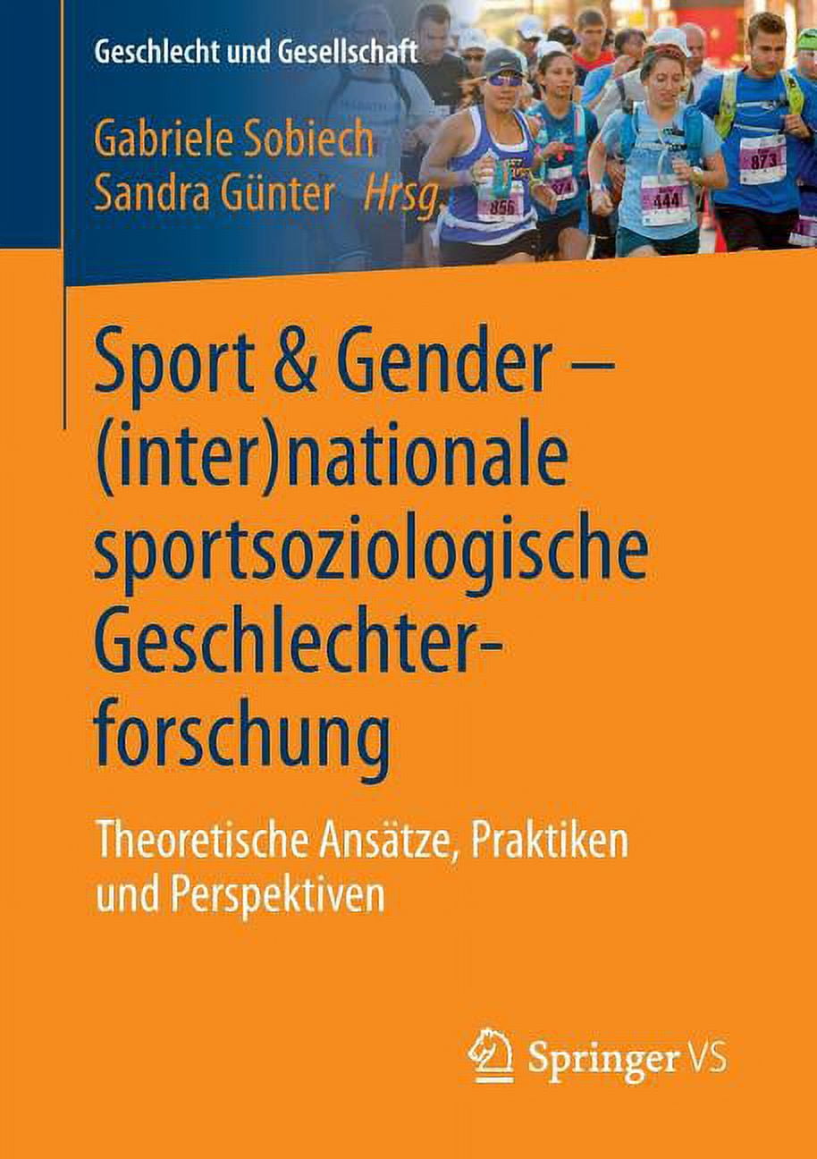 Geschlecht Und Gesellschaft: Sport & Gender - (Inter)Nationale Sportsoziologische ...