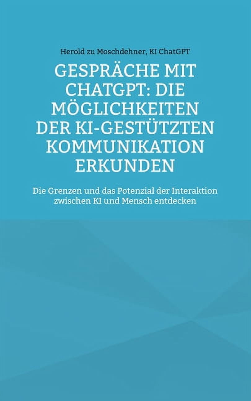 Gespräche mit ChatGPT : Die Möglichkeiten der KI-gestützten ...