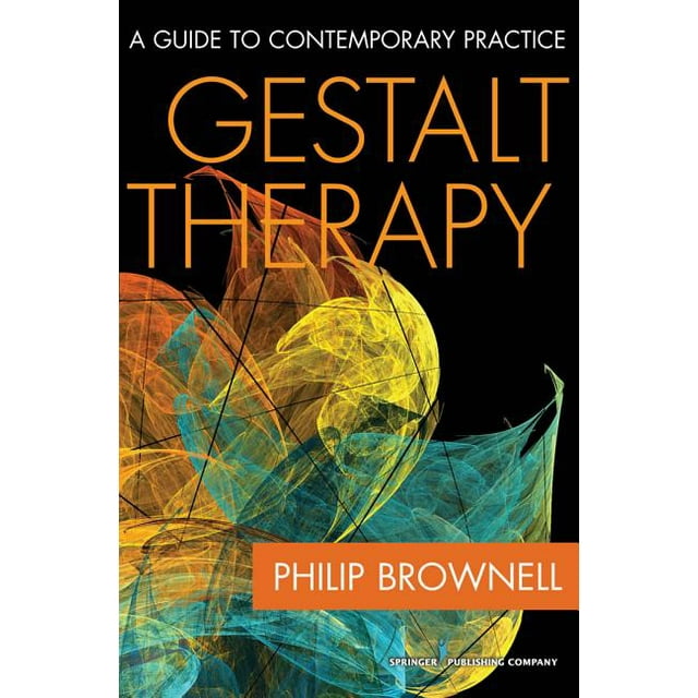 Gestalt Therapy: A Guide to Contemporary Practice (Paperback) - Walmart.com