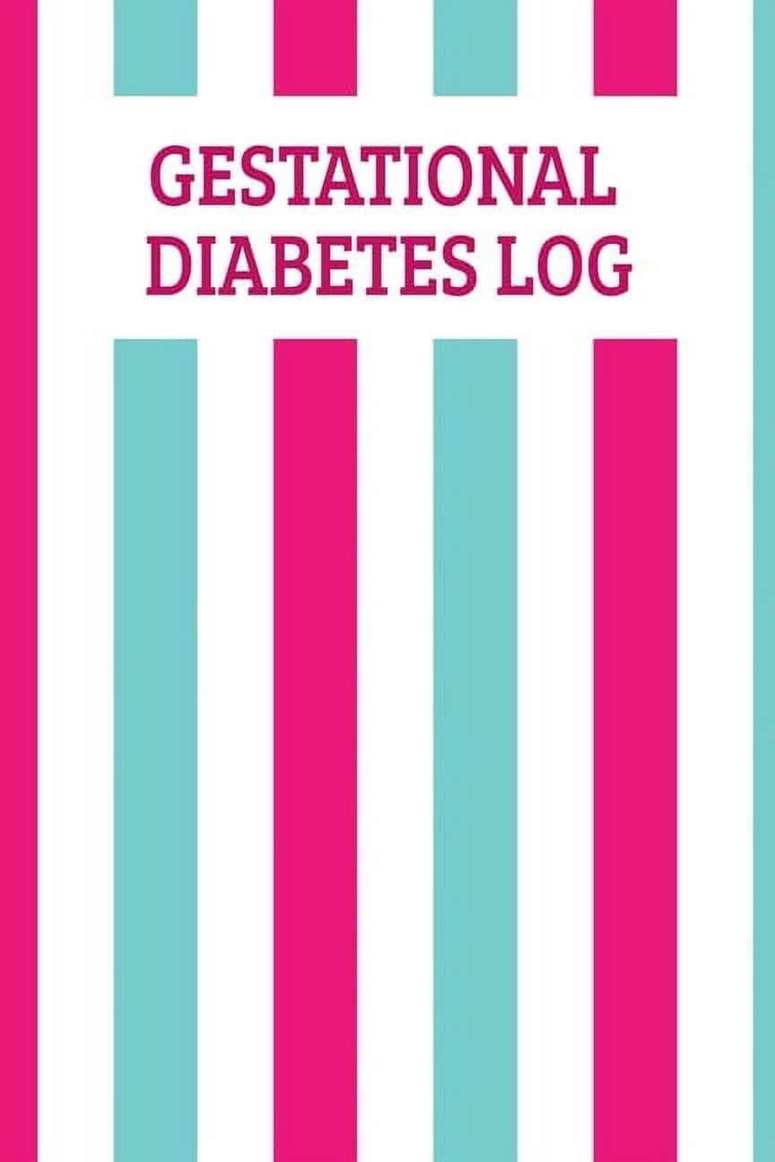 Gestational Diabetes Log : Blood Sugar Record Book (Paperback ...