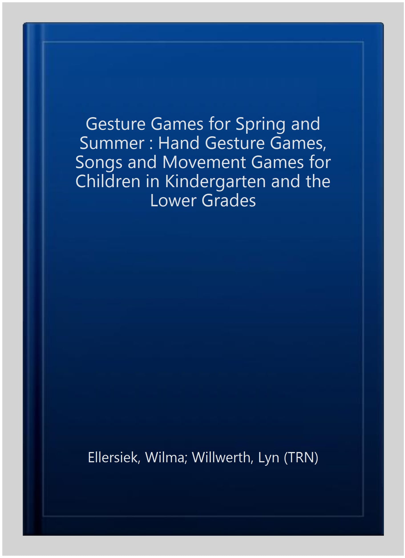 Gesture Games for Spring and Summer : Hand Gesture Games, Songs and ...