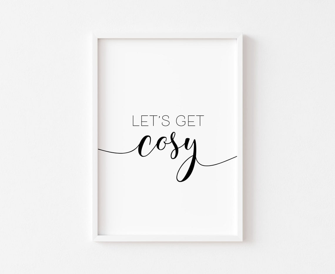 Let's Get Cosy, Bedroom Poster, Poster Wall Art, Posters, Decor, Home ...