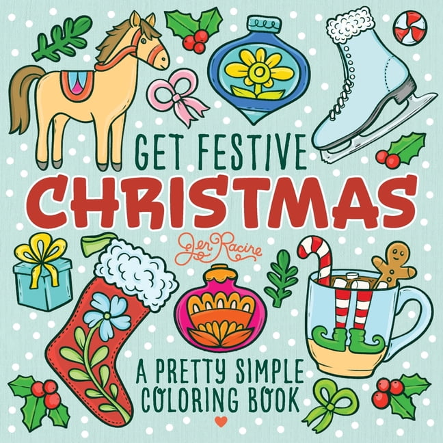 Get Festive Christmas: A Pretty Simple Coloring Book, (Paperback ...