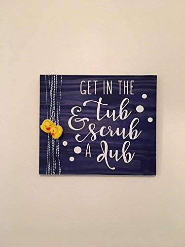 Get In The Tub and Scrub A Dub Rubber Duck Rustic Bathroom Sign ...