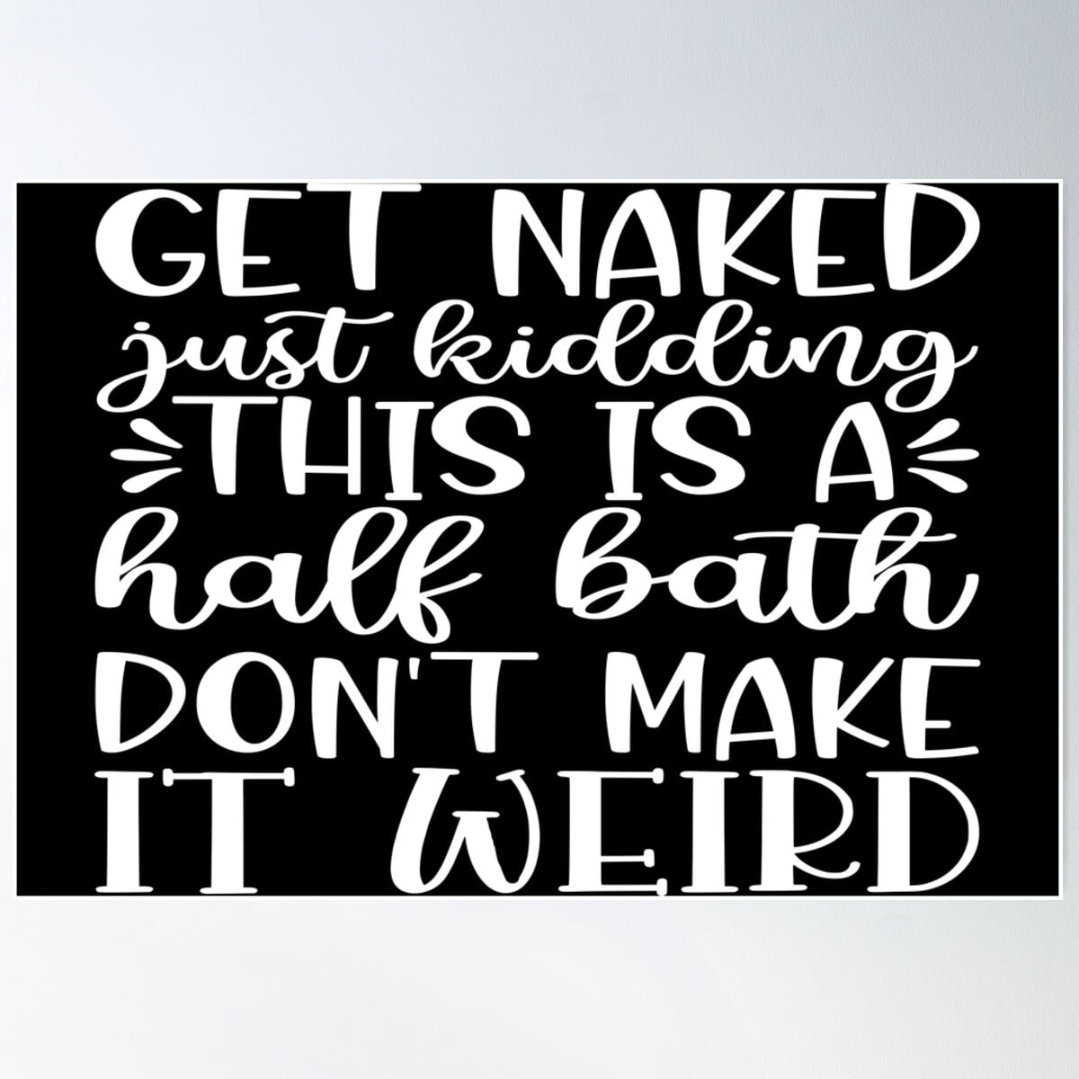 Get Naked Just Kidding Poster Wall Art, Modern Wall Decor For Living ...