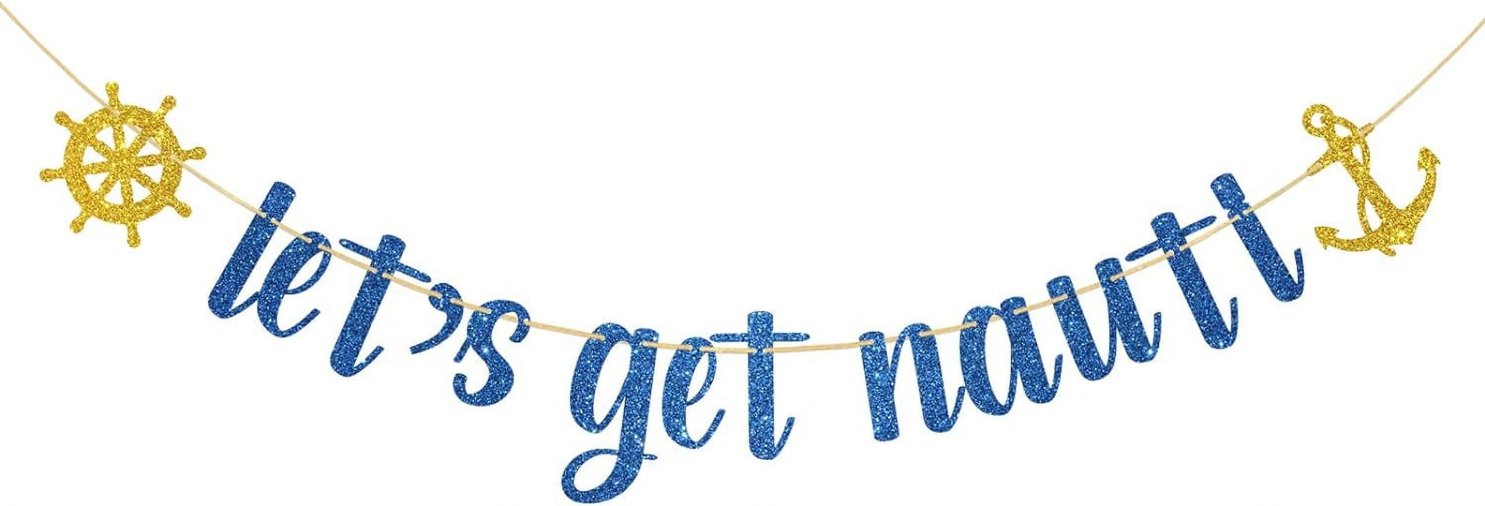 Let's Get Nauti Banner, Nautical Theme Birthday/Bridal Shower ...