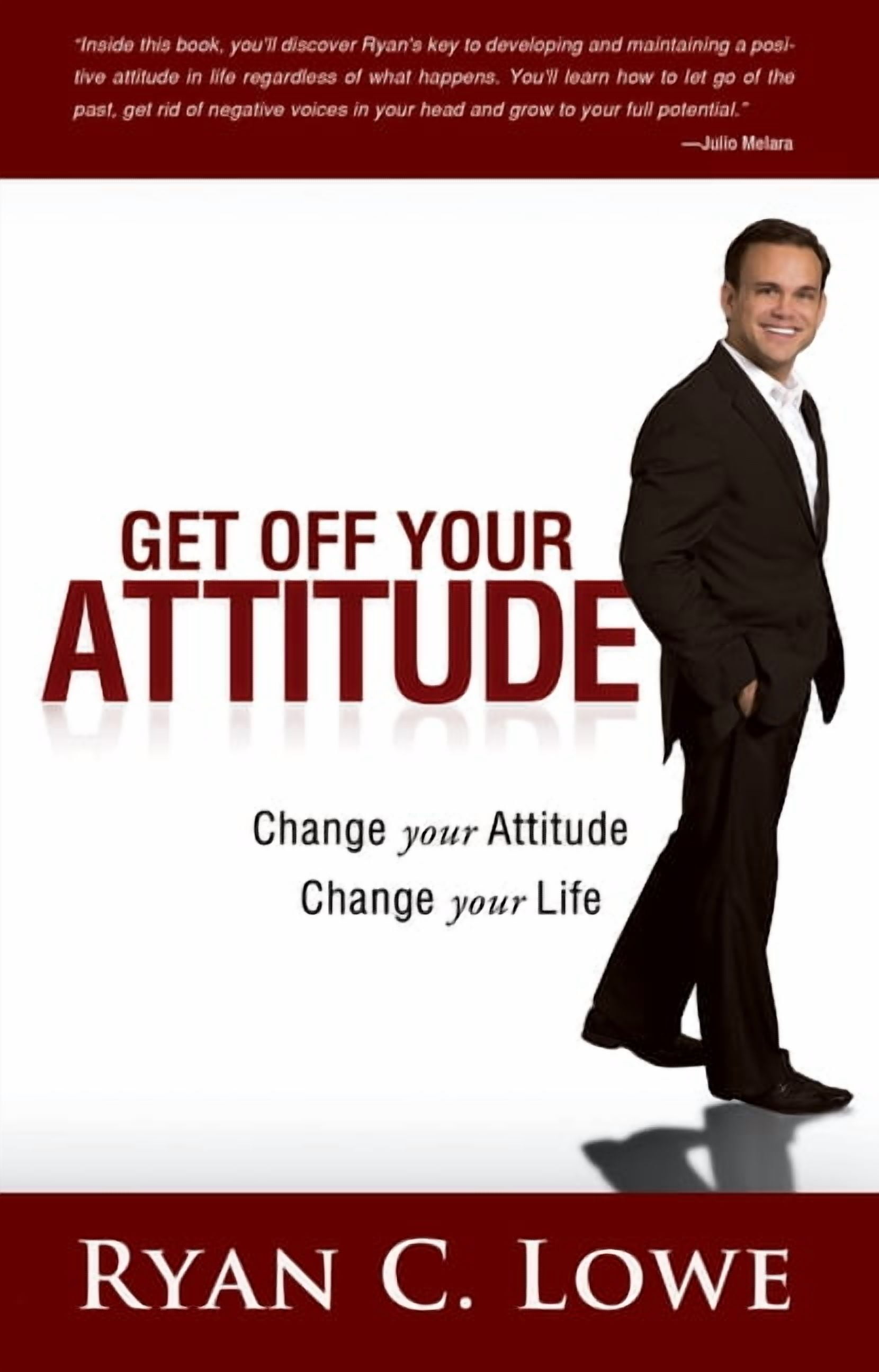 Get Off Your Attitude : Change your Attitude Change your Life ...
