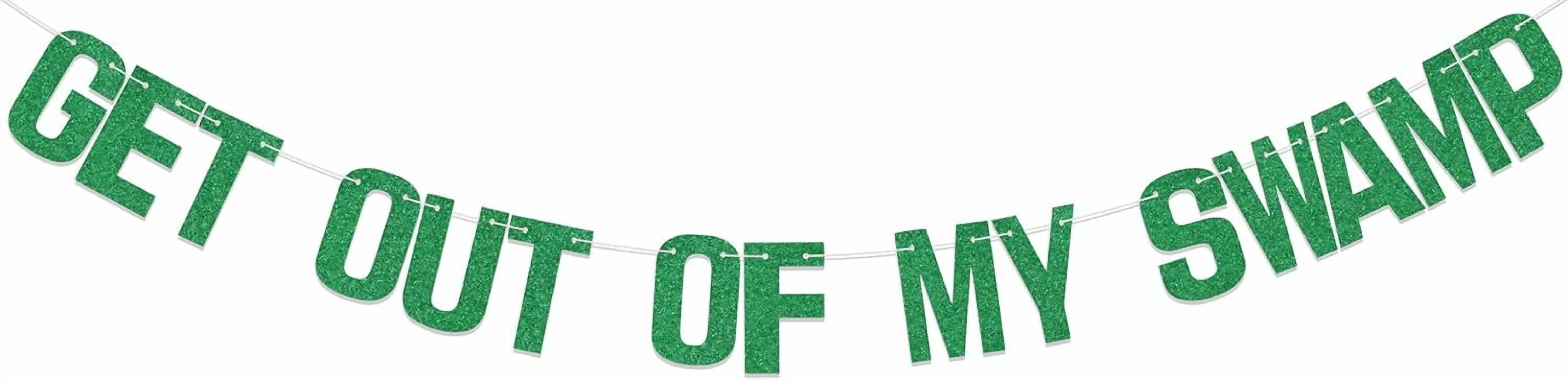 Get Out of My Swamp Banner - Swamp Decor - Housewarming Party ...