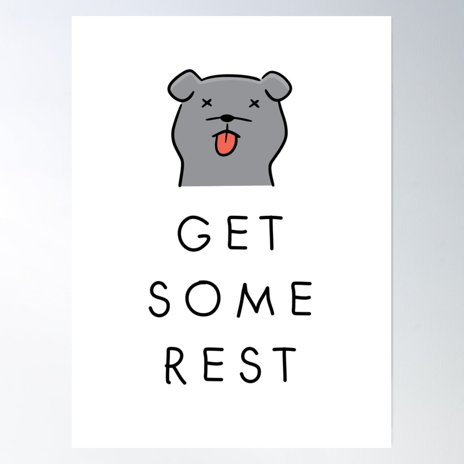 Get Some Rest - Rest And Relaxation Reminder Design | Dog Design ...