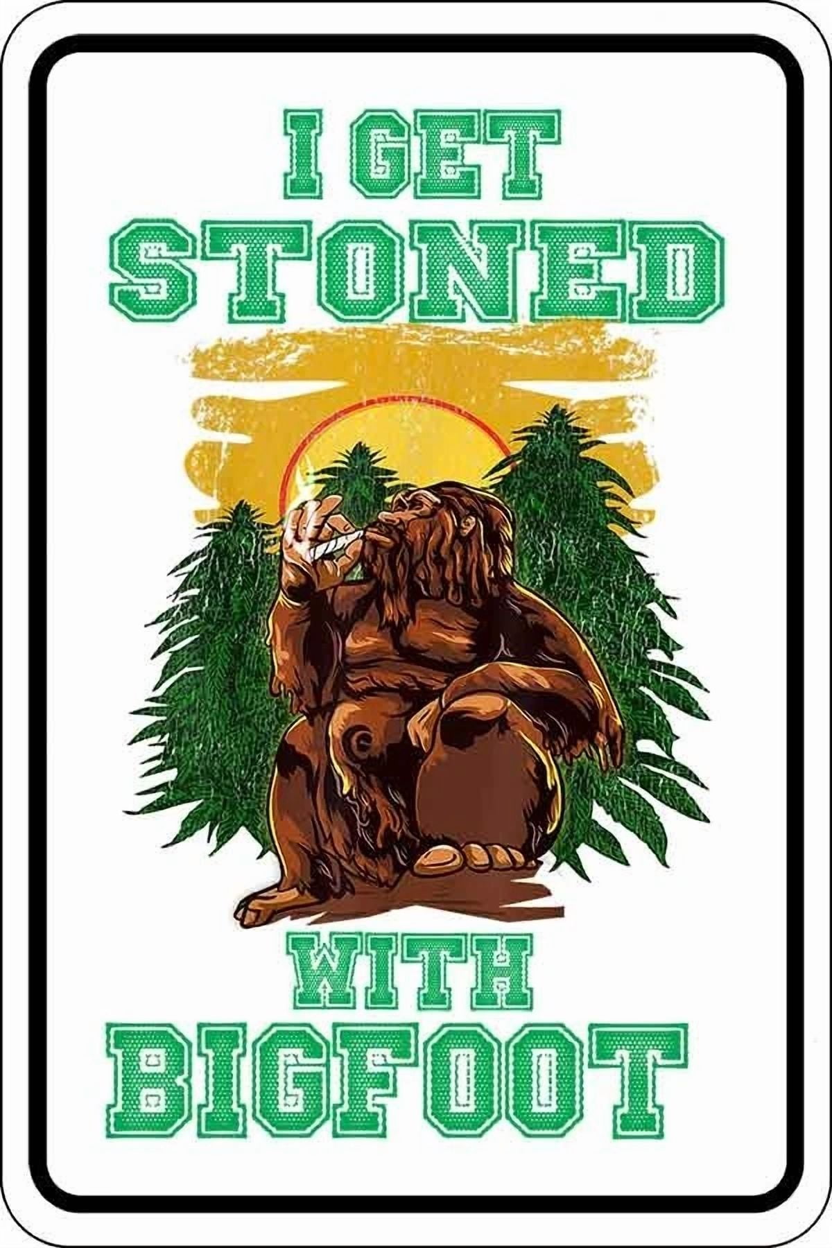 Get Stoned Bigfoot Metal Sign Home Room Wall Art Gift Decor Funny ...