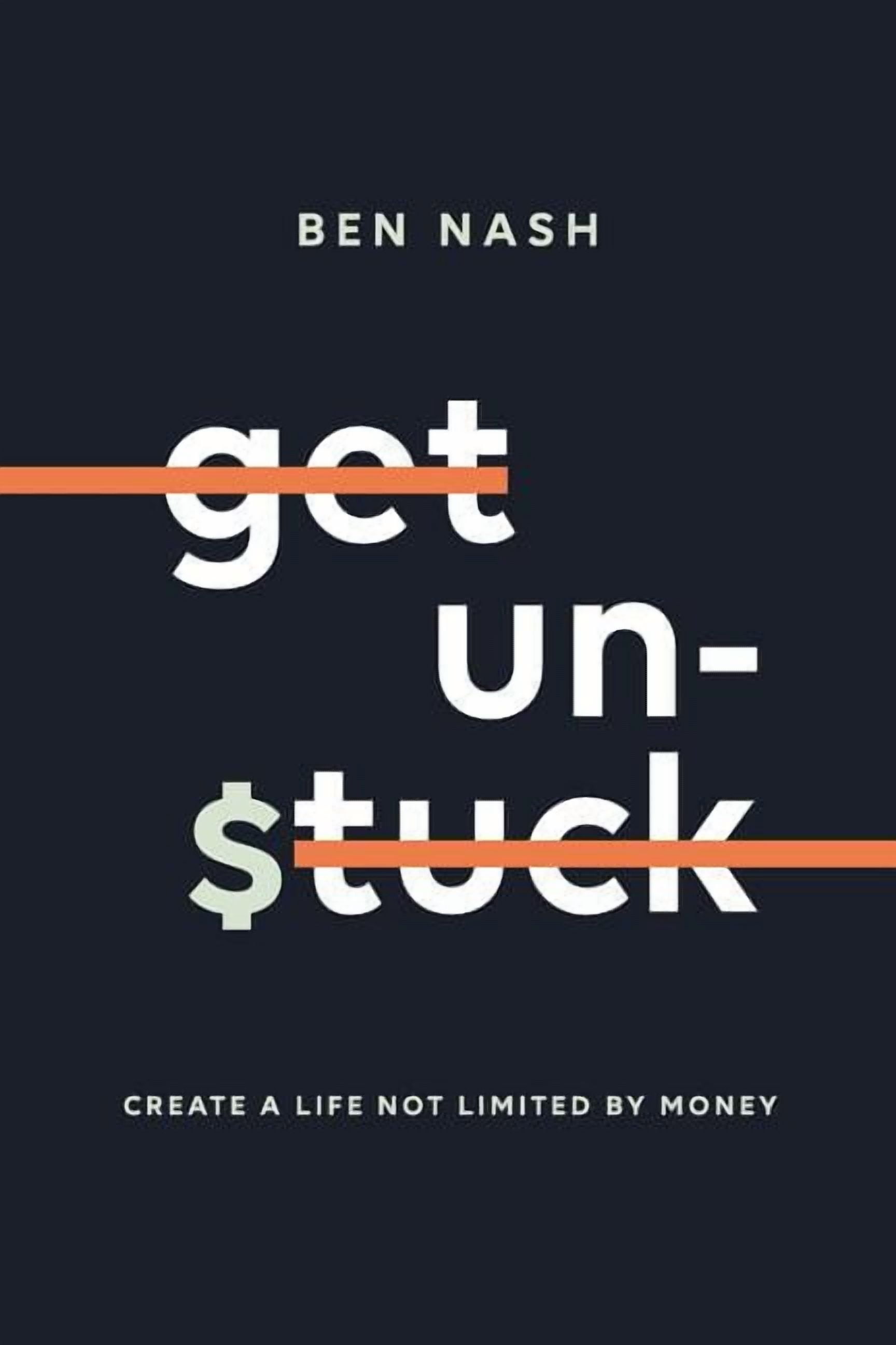 Get Unstuck: Create a Life Not Limited by Money (Paperback) - Walmart ...