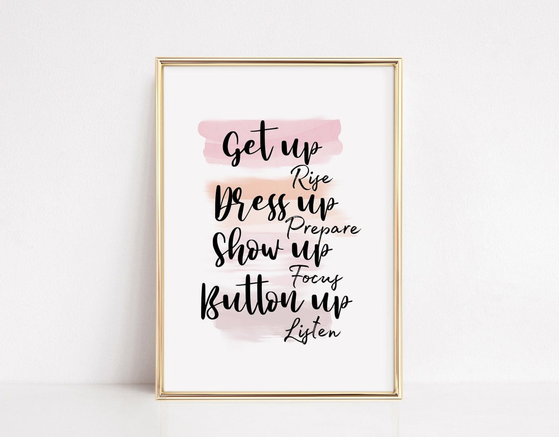 Get Up Dress Show Office Wall Art Bedroom Decor Inspirational Quotes ...