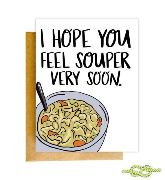 Get Well Soon Card - "I Hope You Feel Souper Very Soon" - Fun Soup ...