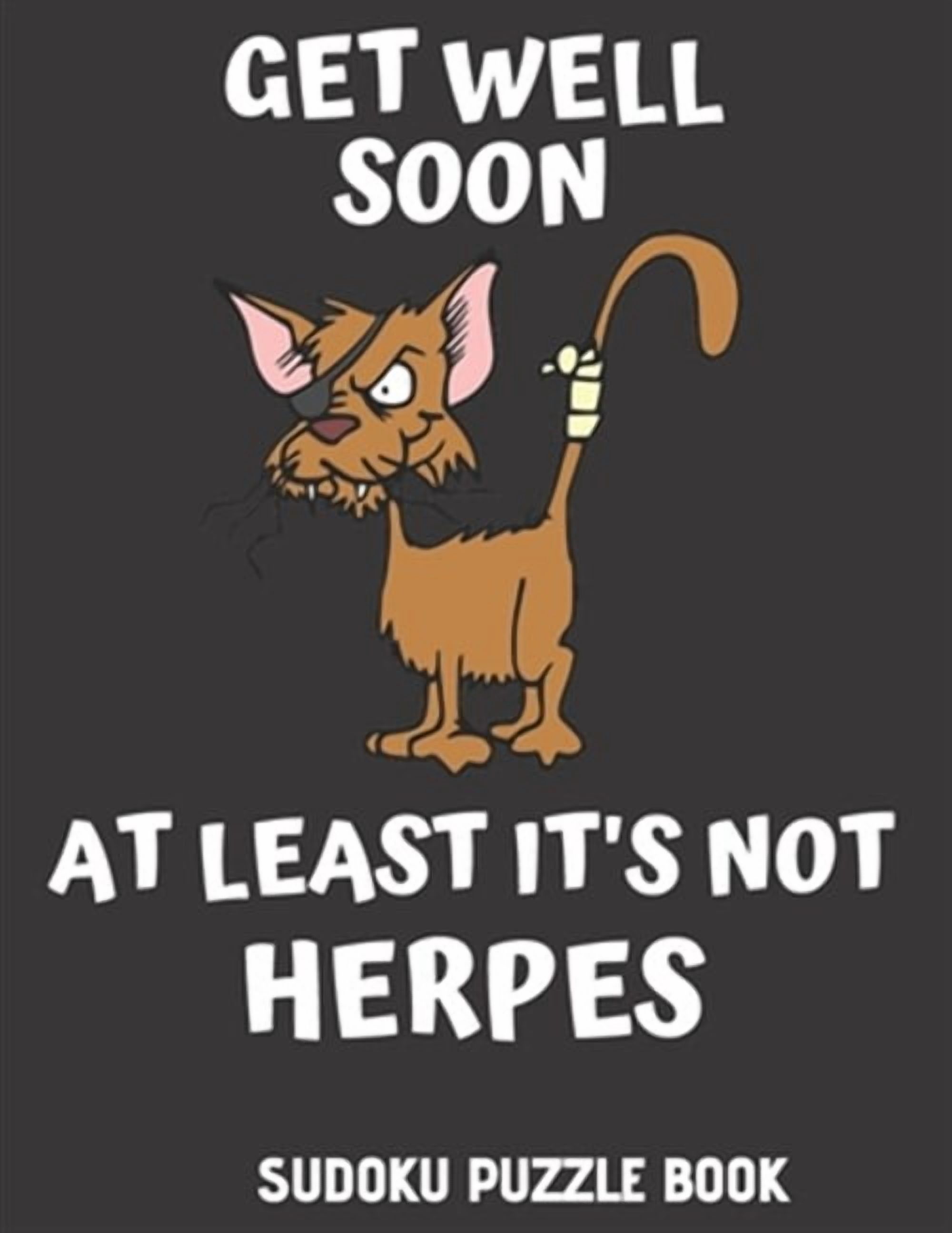 Get Well Soon At Least It's Not Herpes: Get Well Activity & Puzzle Book ...