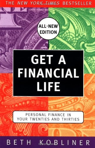 Pre-Owned Get a Financial Life : Personal Finance in Your Twenties and ...