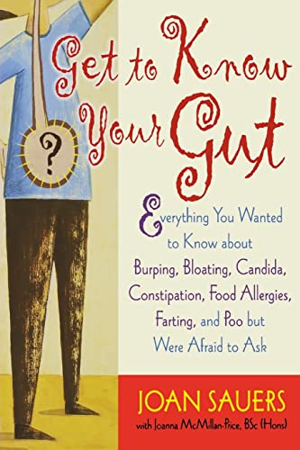 Pre-Owned Get to Know Your Gut: Everything You Wanted to Know about ...