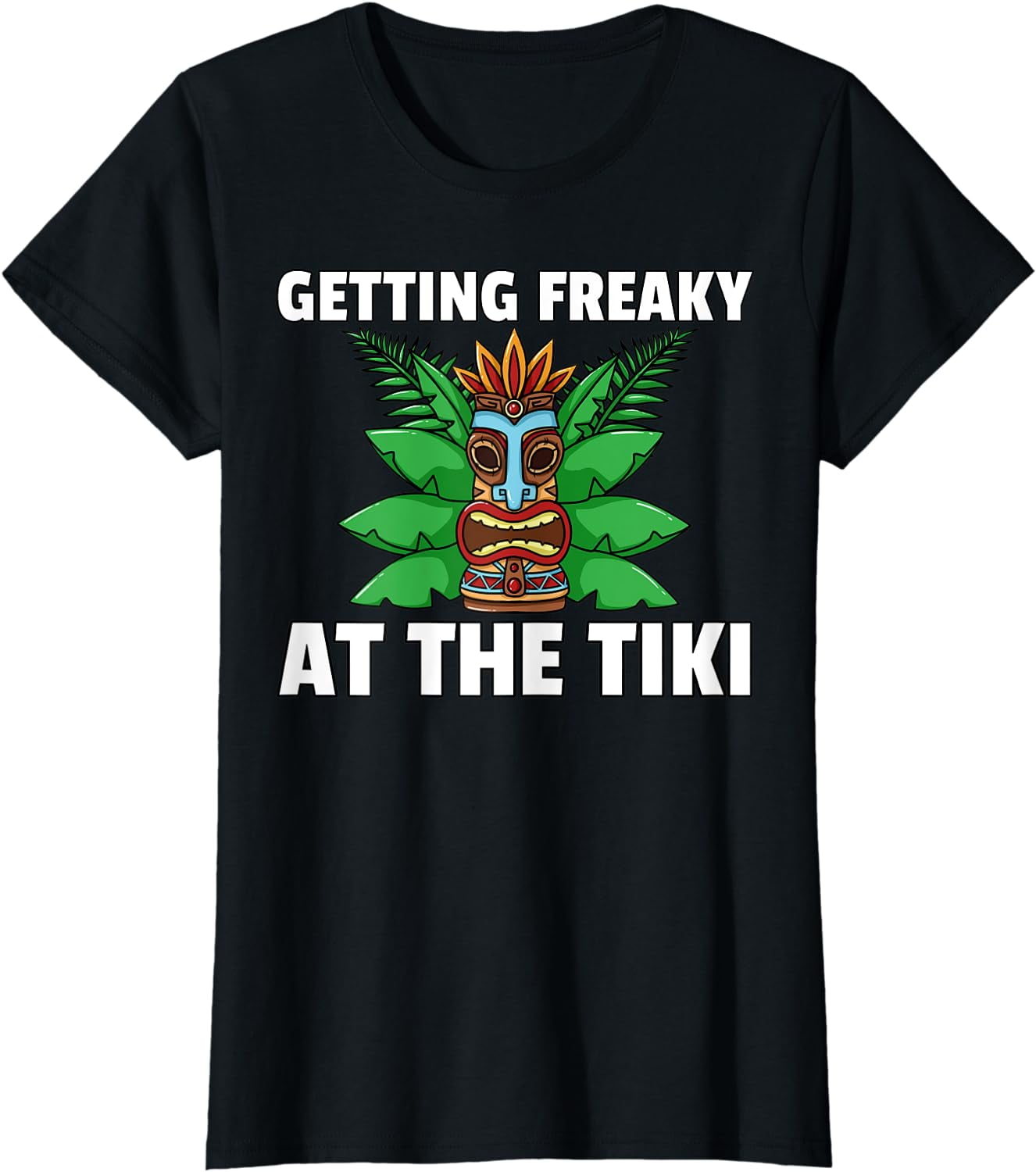 Getting Freaky at the Tiki Gift Hawaiian Luau T-Shirt - Walmart.com